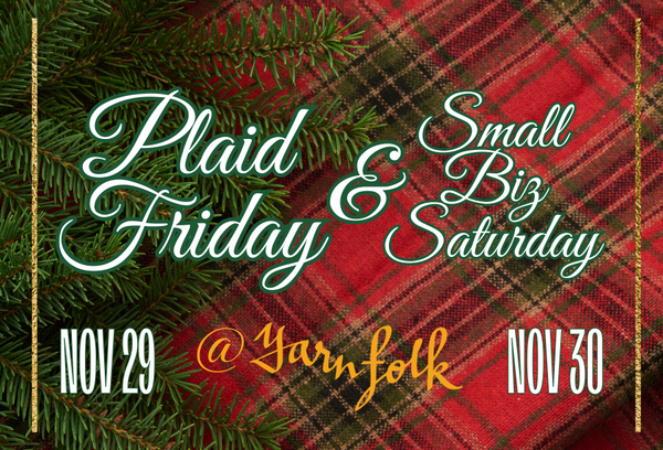 Plaid Friday + Small Business Saturday + Cyber Monday! - Yarn Folk