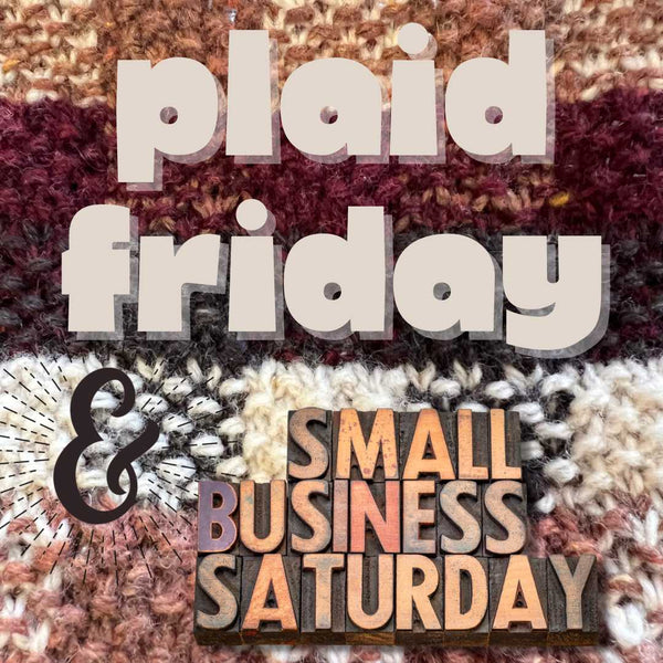 Indie Gift Along, Plaid Friday, Small Business Saturday - Yarn Folk